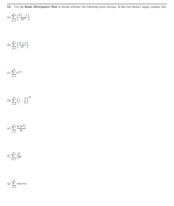 Solved 12. Use the Basic Divergence Test to decide whether | Chegg.com