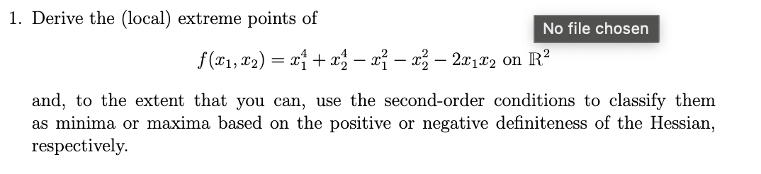 Solved 1. Derive the (local) extreme points of | Chegg.com