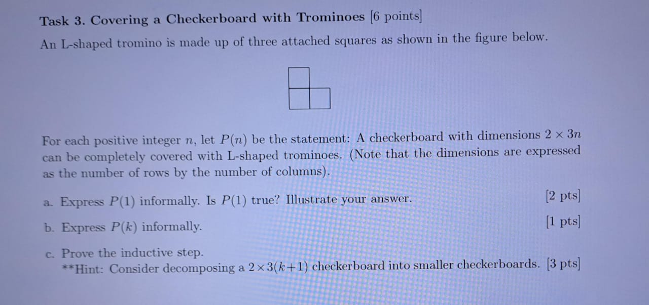 Solved Task 3. ﻿Covering a Checkerboard with Trominoes [6 | Chegg.com