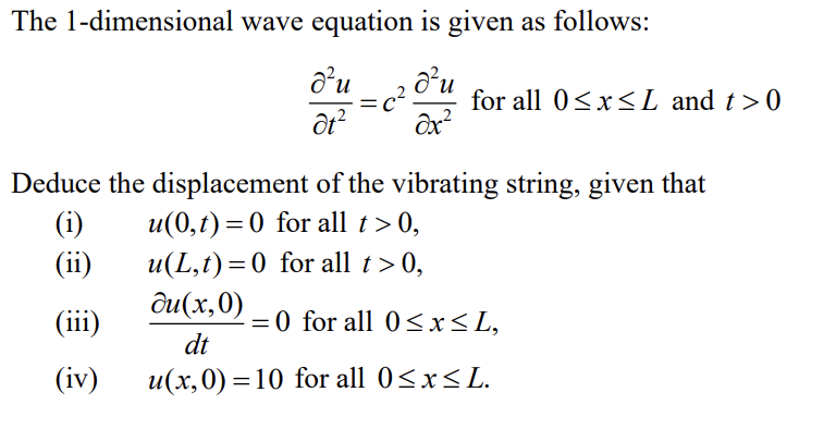 Solved The 1-dimensional wave equation is given as follows: | Chegg.com