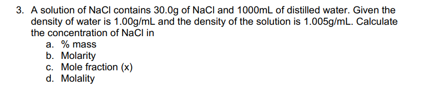 Solved 3. A solution of NaCl contains 30.0g of NaCl and | Chegg.com
