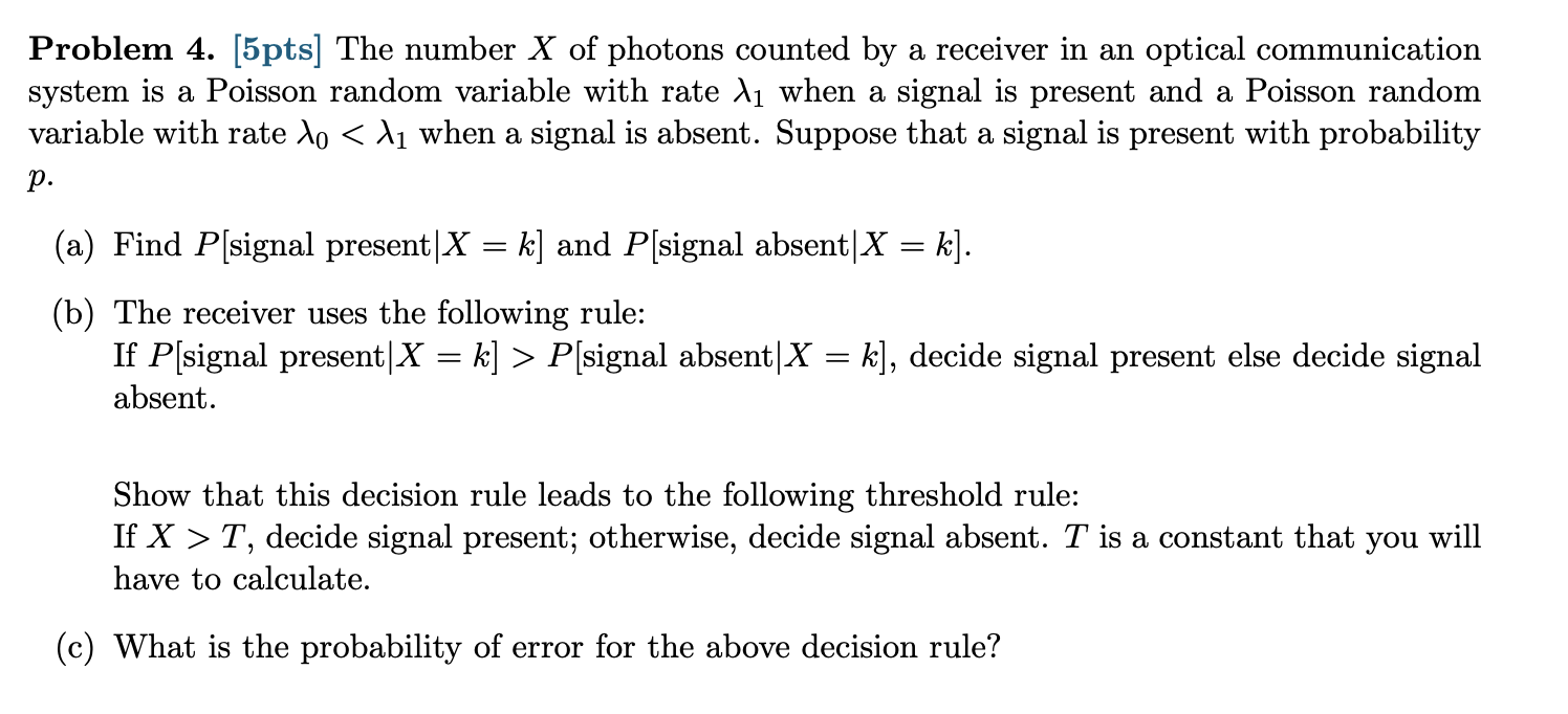 Solved Problem 4. [5pts] The number X of photons counted by | Chegg.com