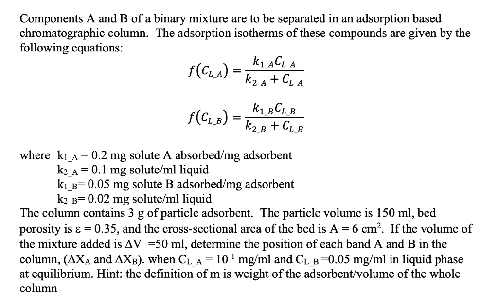 Solved Components A and B of a binary mixture are to be | Chegg.com