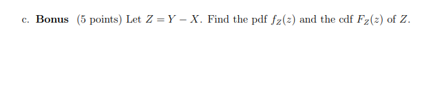 Solved = (15 points) Two continuous random variables. Let X | Chegg.com