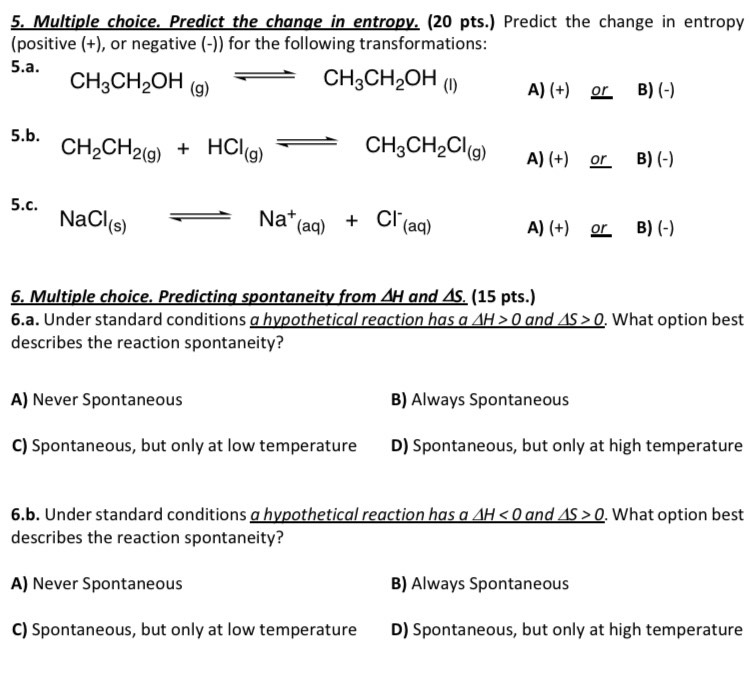 Solved 5. Multiple choice. Predict the change in entropy. | Chegg.com