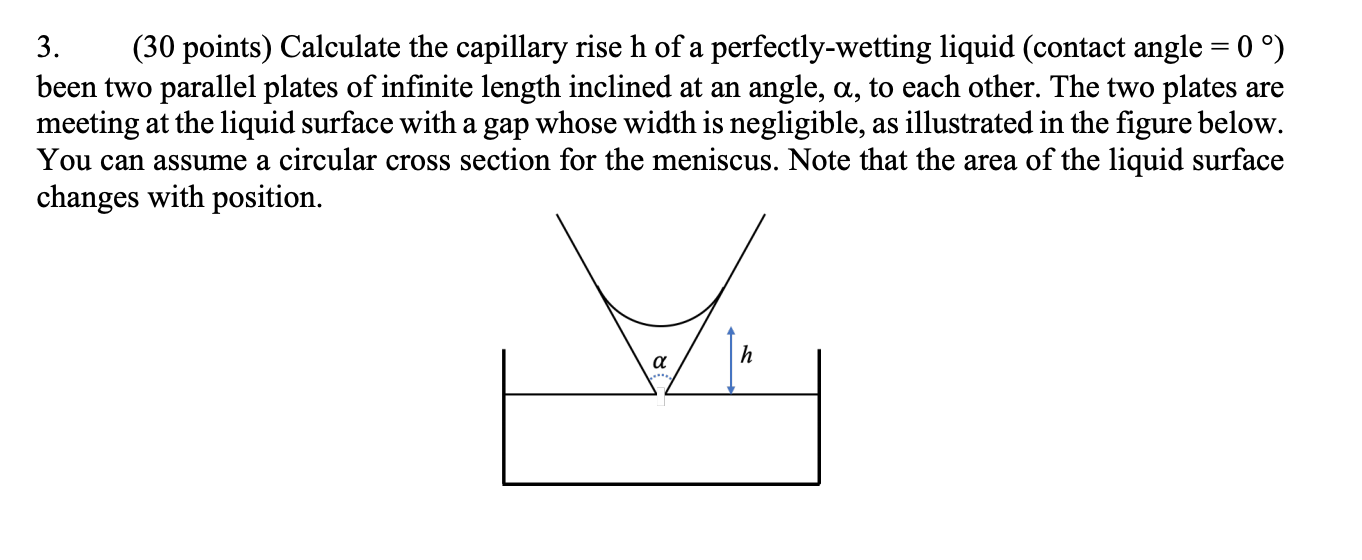 Solved 3. (30 points) Calculate the capillary rise h of a | Chegg.com
