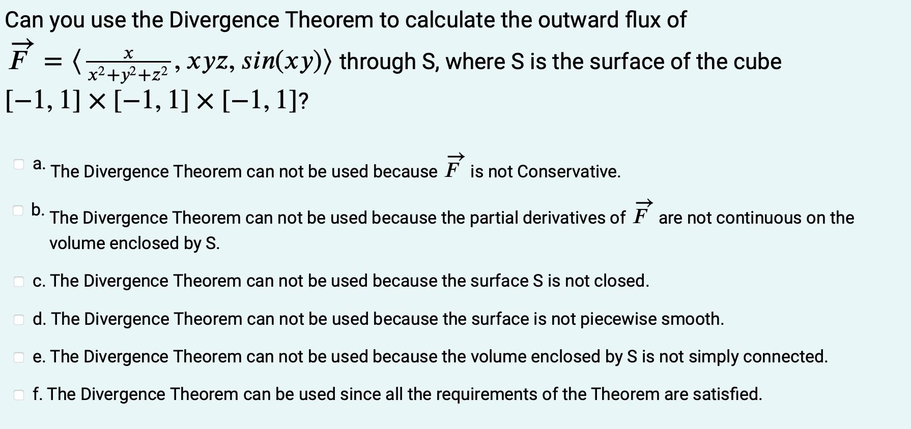 Solved Can you use the Divergence Theorem to calculate the | Chegg.com