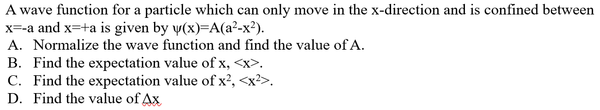 Solved A wave function for a particle which can only move in | Chegg.com