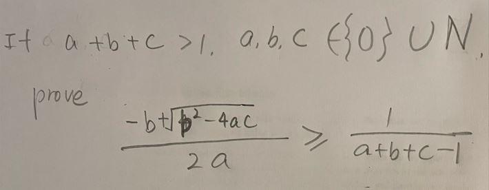 Solved It a+b+c>1,a,b,c∈{0}∪N prove 2a−b+b2−4ac⩾a+b+c−11 | Chegg.com