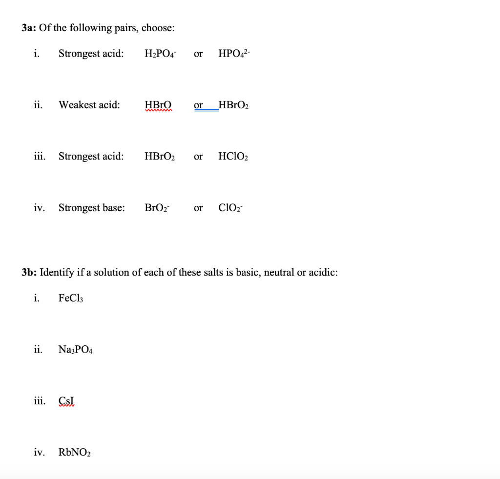 Solved 3a: Of the following pairs, choose: i. Strongest | Chegg.com