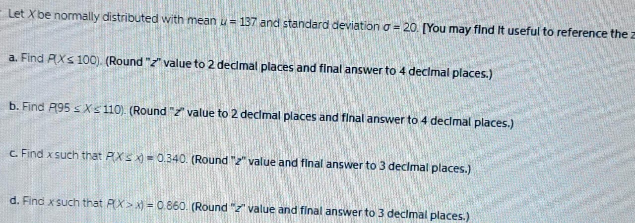Solved Let x ﻿be normally distributed with mean μ=137 ﻿and | Chegg.com