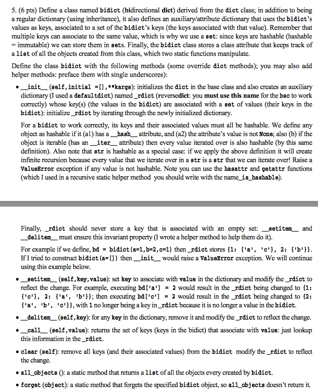 Solved 5. (6 pts) Define a class named bidict (bidirectional | Chegg.com