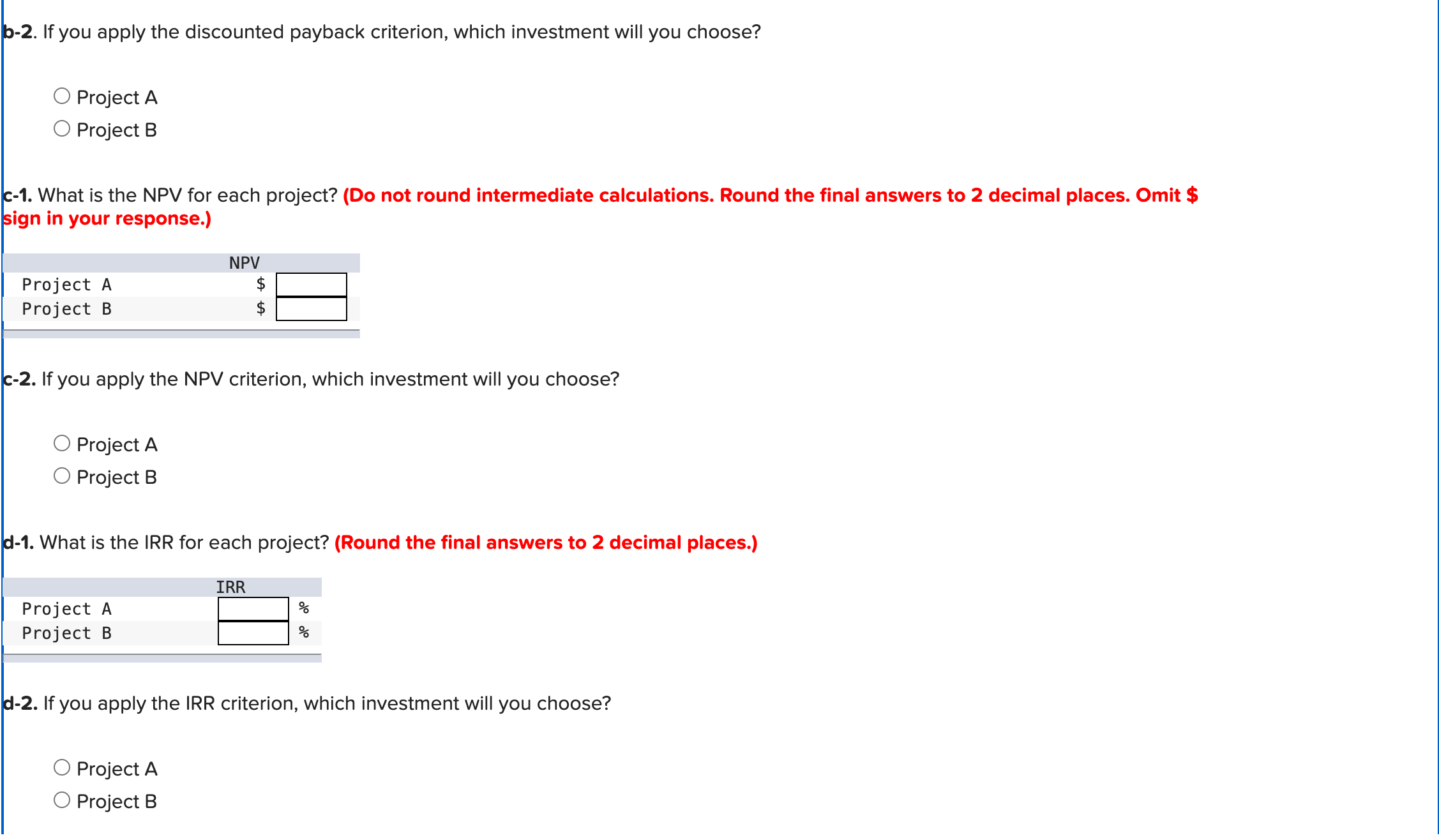 Solved Consider the following two mutually exclusive | Chegg.com