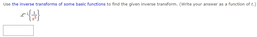 Solved Use the inverse transforms of some basic functions to | Chegg.com