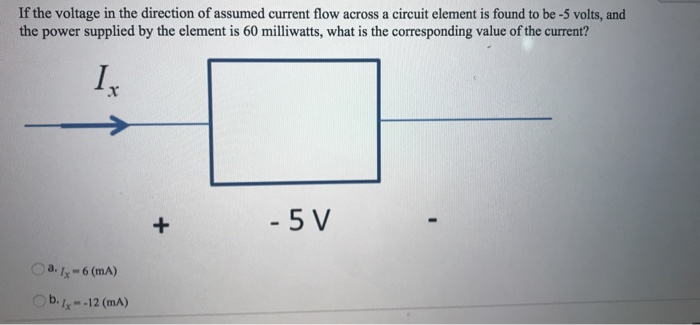 Solved If the voltage in the direction of assumed current | Chegg.com