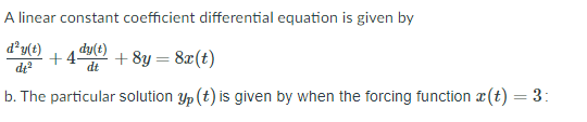 Solved A linear constant coefficient differential equation | Chegg.com