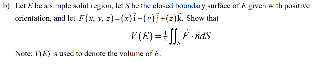 Solved b) Let E be a simple solid region, let S be the | Chegg.com