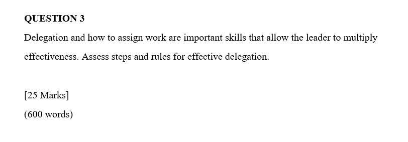 Solved QUESTION 3 Delegation and how to assign work are | Chegg.com