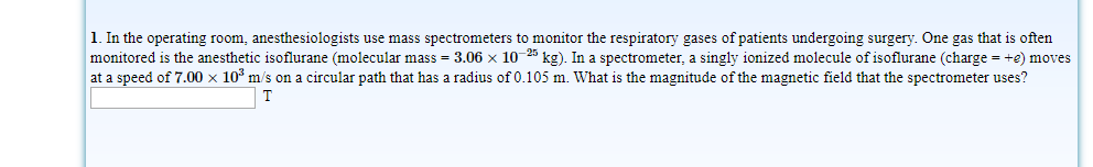 Solved In the operating room, anesthesiologists use | Chegg.com