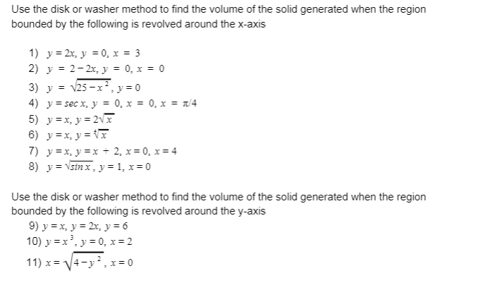 Solved Use the disk or washer method to find the volume of | Chegg.com