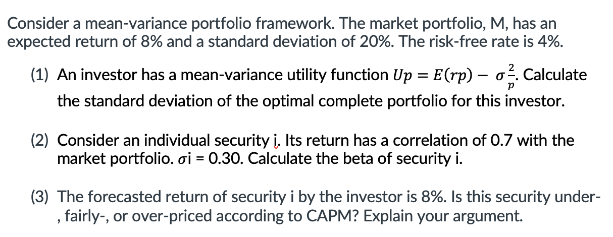Solved Consider a mean-variance portfolio framework. The | Chegg.com
