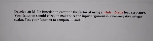 Solved Develop an M-file function to compute the factorial | Chegg.com