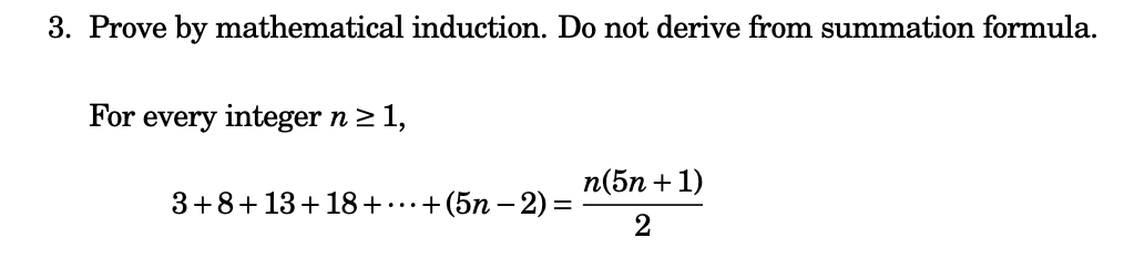 Solved 3. Prove by mathematical induction. Do not derive | Chegg.com