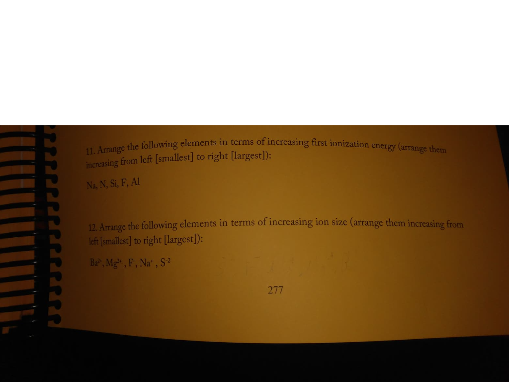 Solved 1. Arrange the following elements in terms of | Chegg.com