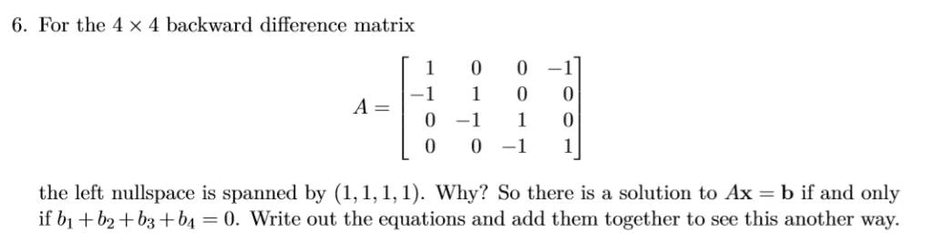 Solved 6. For the 4 × 4 backward difference matrix -1 0 0 0 | Chegg.com