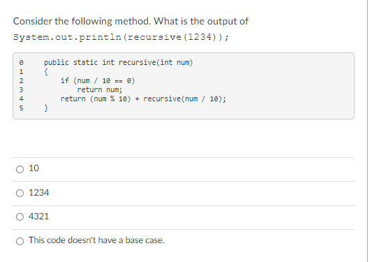 Solved Consider the following method. What is the output of | Chegg.com