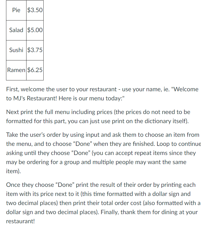 Solved First, welcome the user to your restaurant - use your | Chegg.com