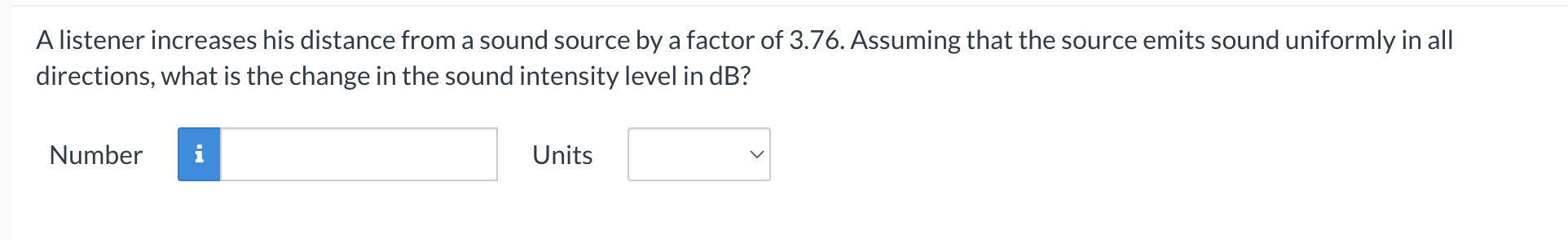 Solved A listener increases his distance from a sound source | Chegg.com