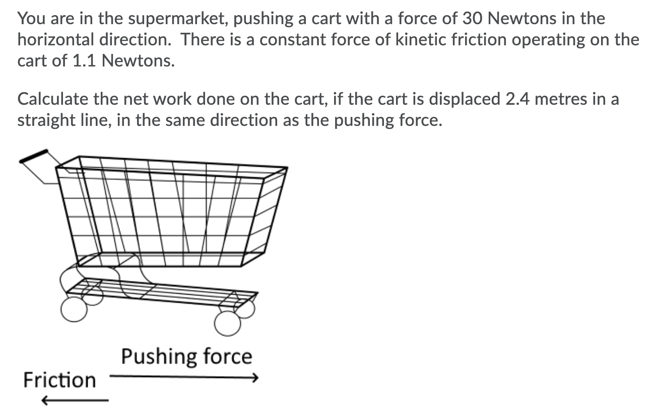 Solved You are in the supermarket, pushing a cart with a | Chegg.com