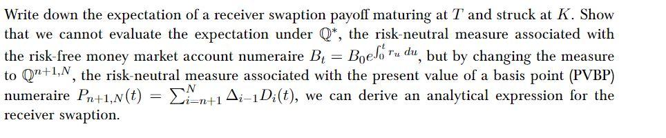 Write down the expectation of a receiver swaption | Chegg.com