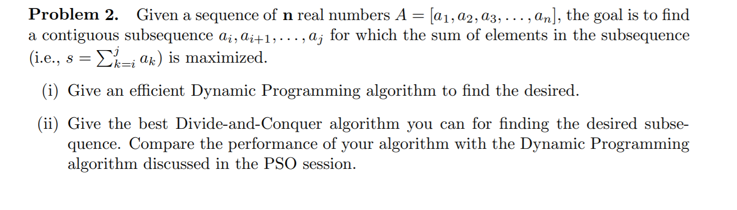 Solved Problem 2. Given a sequence of n real numbers A = | Chegg.com