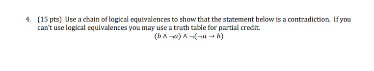 Solved 4. (15 pts) Use a chain of logical equivalences to | Chegg.com