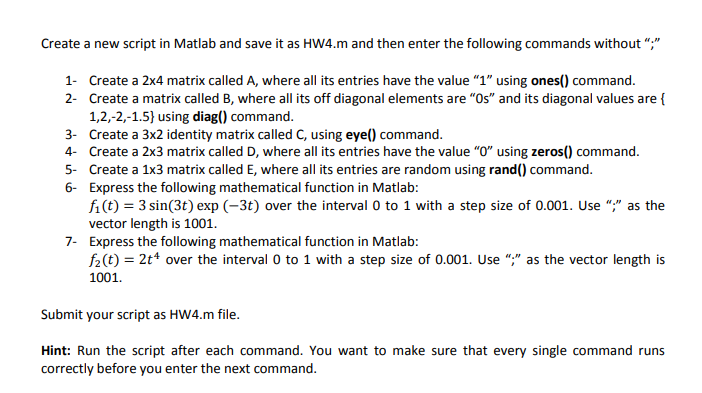 Solved Create a new script in Matlab and save it as HW4.m | Chegg.com