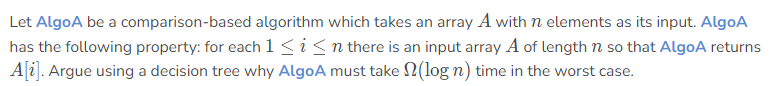 Solved Let AlgoA be a comparison-based algorithm which takes | Chegg.com