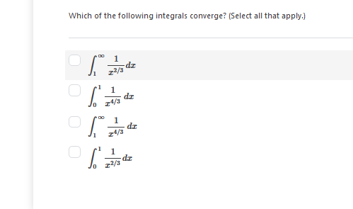 Solved Which of the following integrals converge? (Select | Chegg.com