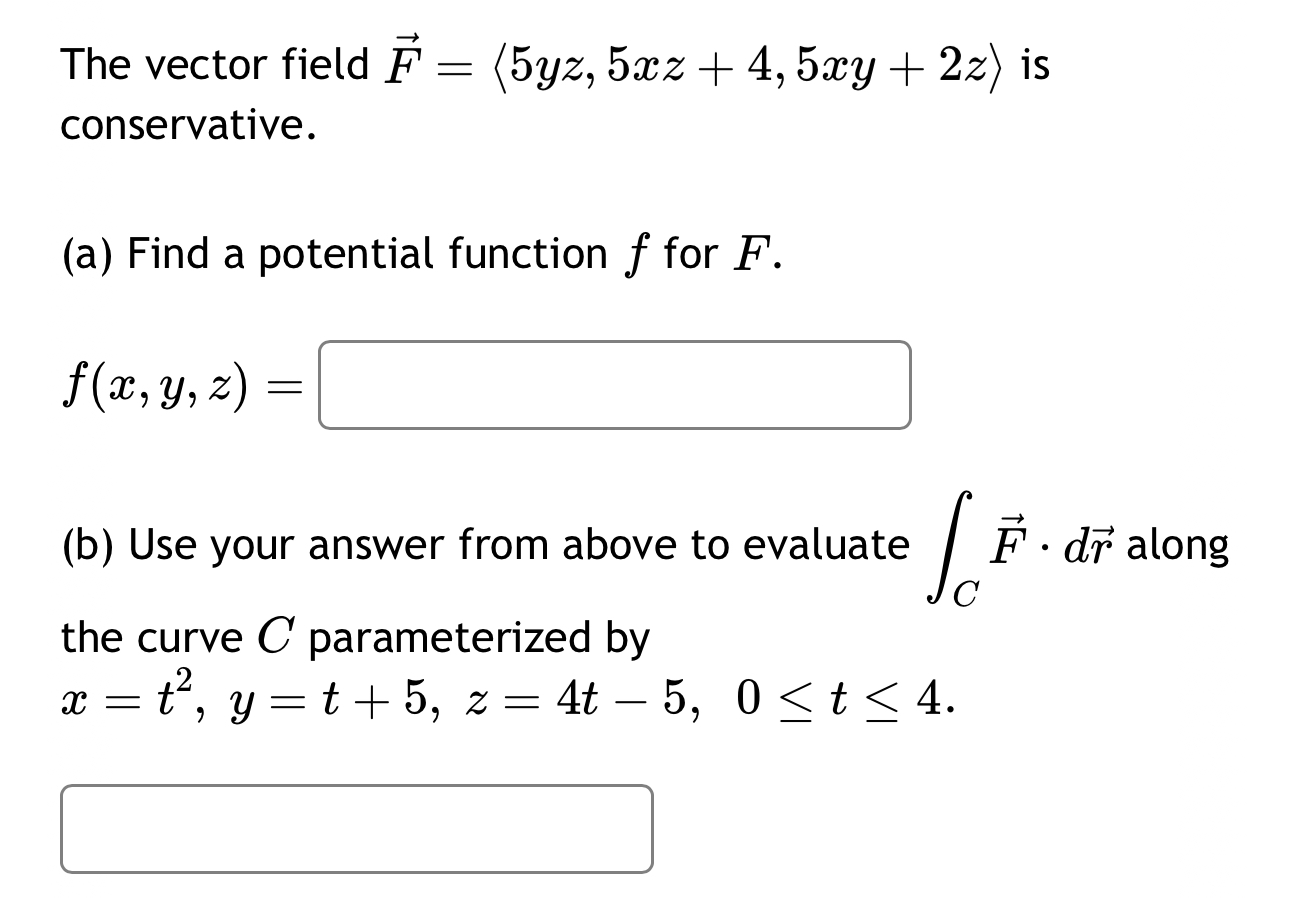 Solved The vector field vec(F)=(:5yz,5xz+4,5xy+2z:) | Chegg.com