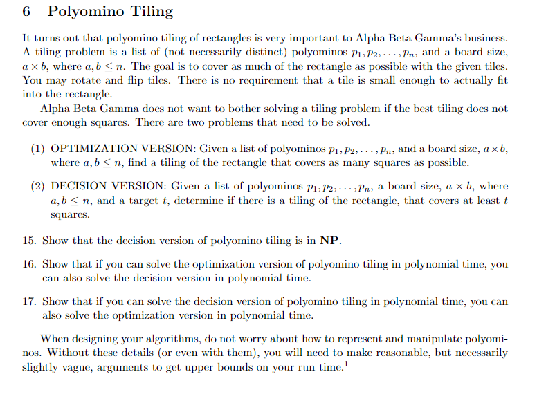 Solved It turns out that polyomino tiling of rectangles is | Chegg.com