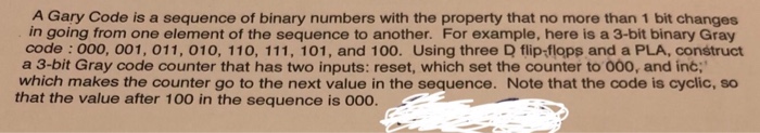 Solved A Gary Code is a sequence of binary numbers with the | Chegg.com