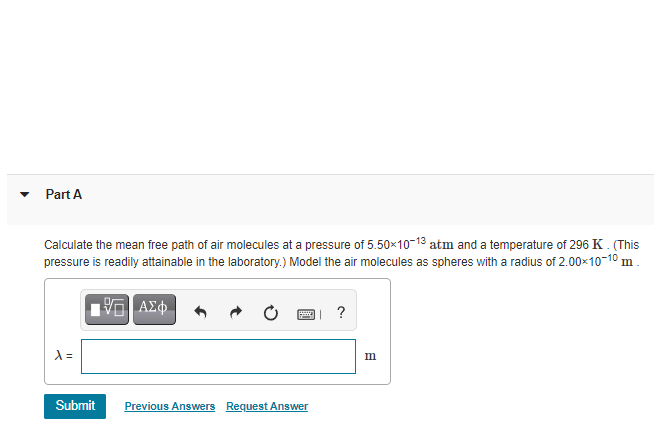 Solved Part A Calculate the mean free path of air molecules | Chegg.com