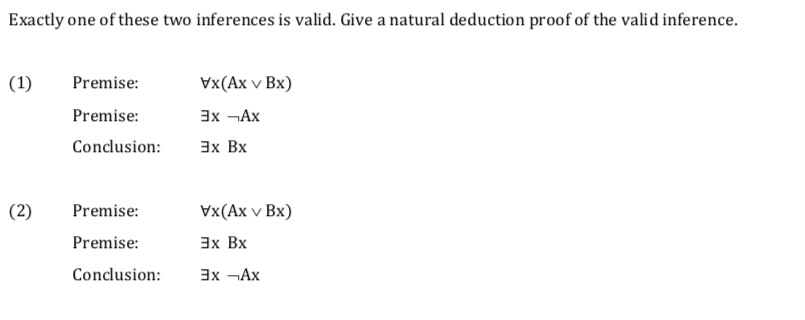 Solved Exactly one of these two inferences is valid. Give a | Chegg.com