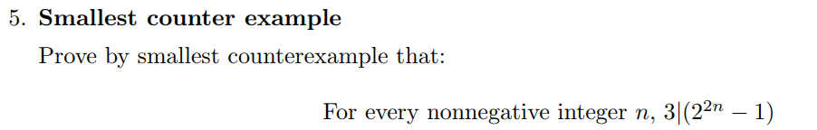 Solved 5. Smallest counter example Prove by smallest | Chegg.com