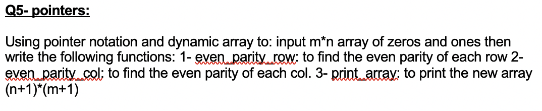Solved Q5-pointers: Using pointer notation and dynamic array | Chegg.com