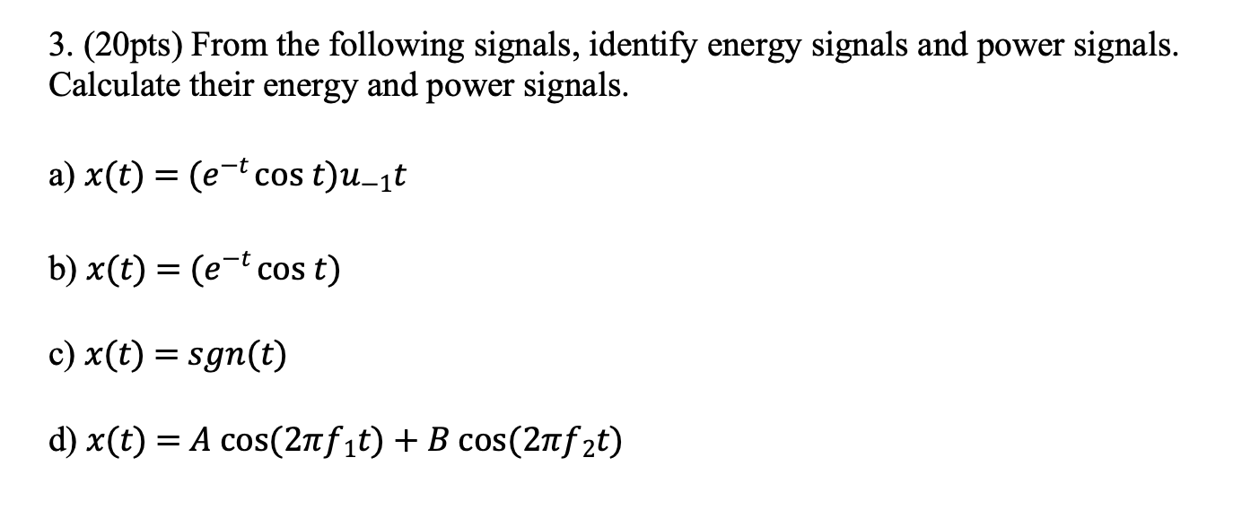 Solved 3. (20pts) From the following signals, identify | Chegg.com