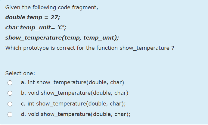 Solved Given the following code fragment, double temp = 27; | Chegg.com