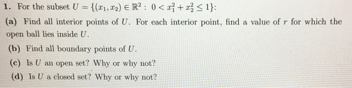 Solved 1. For the subset U = {(x1,x2) E R2 : 0