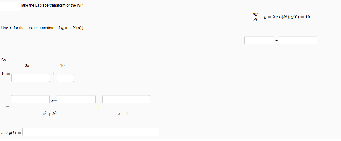 Solved Take the Laplace transform of the IVP dy dt y= 2 | Chegg.com